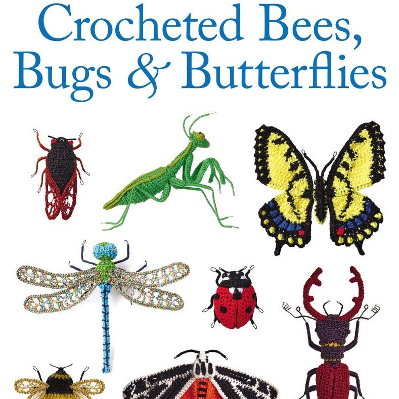 Crocheted Bees, Bugs & Butterflies — Loop Knitting